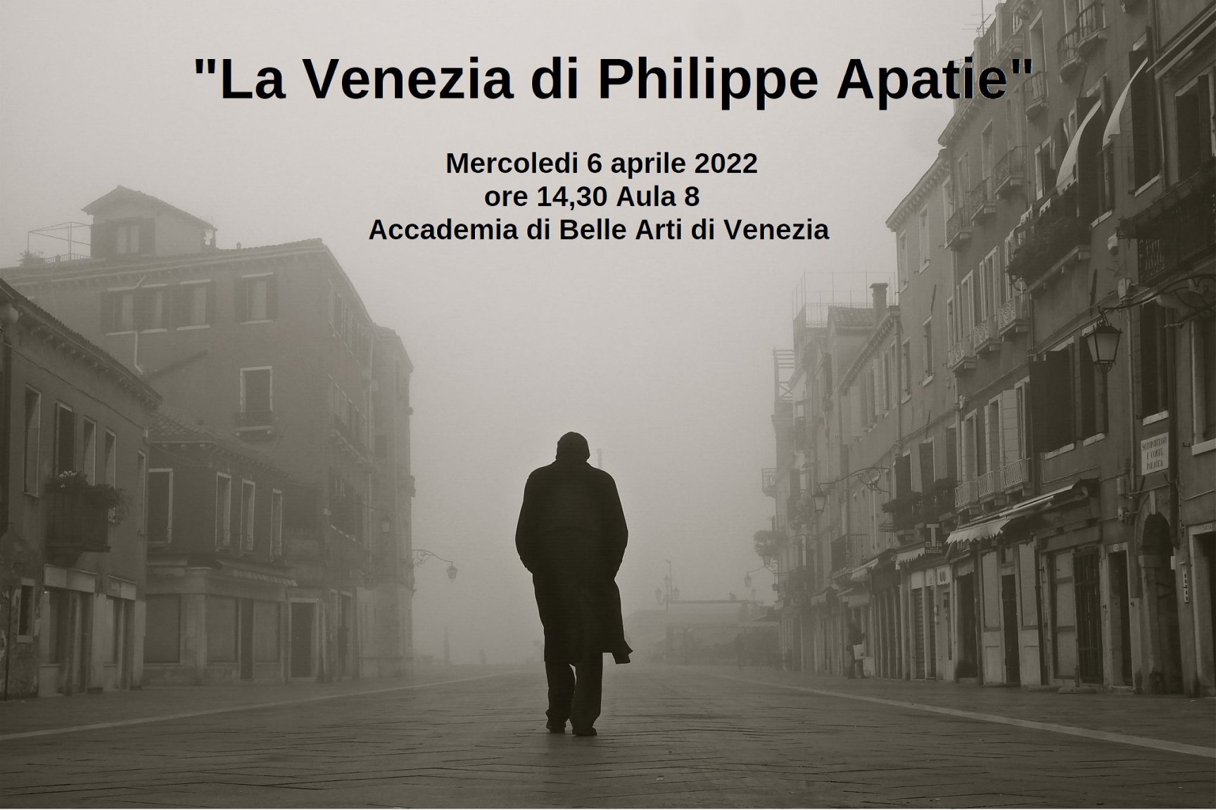 la Venezia di Philippe Apatie | Accademia di Belle Arti di Venezia
